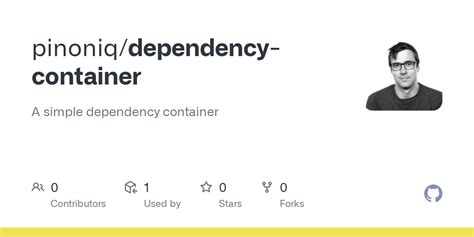Github Pinoniqdependency Container A Simple Dependency Container