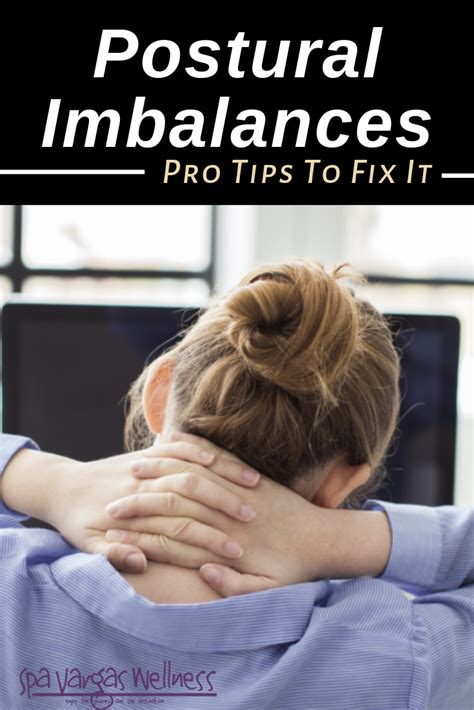 Postural Imbalances Common Causes Pro Tips To Fix It Physical Stress Postures Imbalance