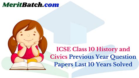 Icse Class 10 History And Civics Previous Year Question Papers Last 10