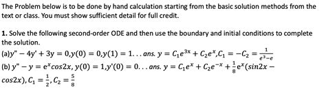 Solved The Problem Below Is To Be Done By Hand Calculation Chegg