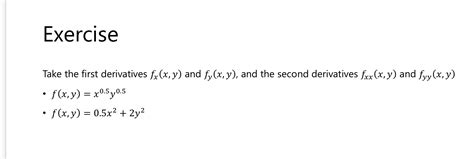 solved take the first derivatives fx x y and fy x y and
