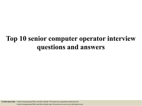 Top 10 Senior Computer Operator Interview Questions And Answers Pptx