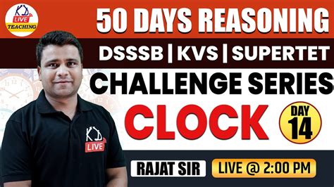 clock 50 days reasoning challenge series day 14 for dsssb kvs