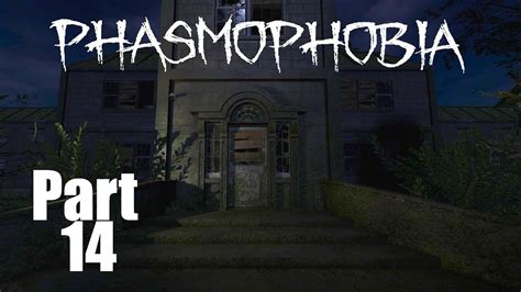 Phasmophobia Walkthrough Gameplay Part 14 Patient 07 You Can