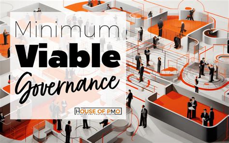 Minimum Viable Governance House Of Pmo