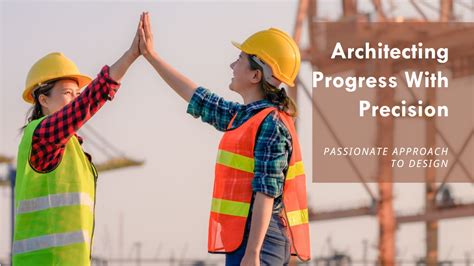 precision with panache architecting progress through passion
