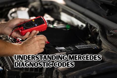 Understanding Mercedes Diagnostic Codes A Complete Guide Benz And Jagz Specialists