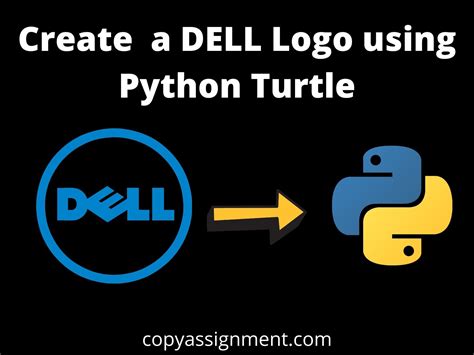 Draw Dell Logo Using Python Turtle Copyassignment