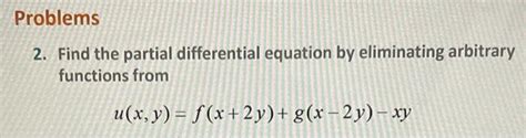 Solved 2 Find The Partial Differential Equation By