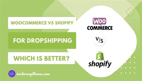 Woocommerce Vs Shopify For Dropshipping Which Is Better Modern Wp Themes