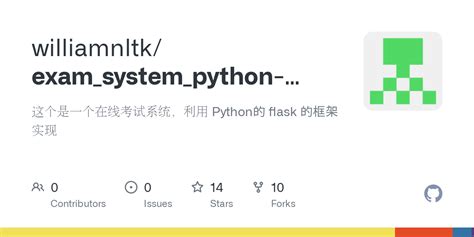 GitHub williamnltk exam system python flask 这个是一个在线考试系统利用 Python的 flask 的框架实现