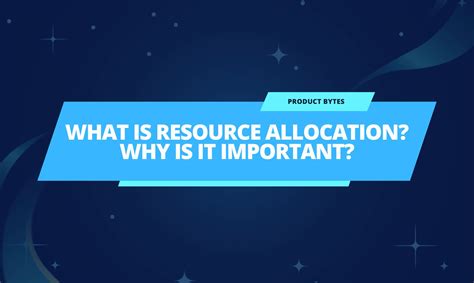 The Benefits Of Effective Resource Allocation