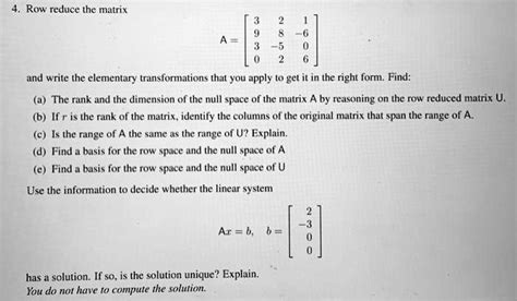 Solved Row Reduce The Matrix And Wrile The Elementary Transformations