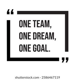 One Team One Dream Quote T Shirt Print One Team One Dream Vector Image