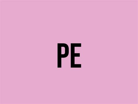 What Does Pe Mean Meaning Uses And More FluentSlang