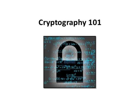 Cryptography 101