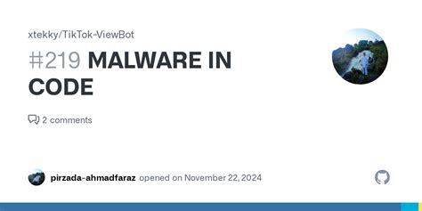 MALWARE IN CODE Issue Xtekky TikTok ViewBot GitHub