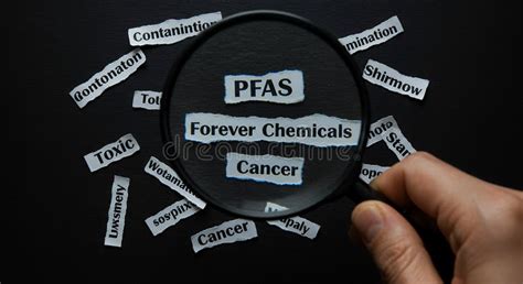 Pfas Forever Chemicals Cancer Risk And Contamination Magnifying The Danger Stock Image Image