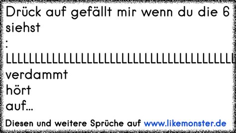 Drück Auf Gefällt Mir Wenn Du Die 6 Siehst
