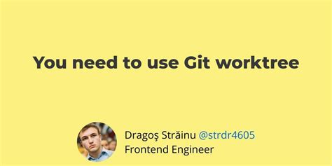 you need to use git worktree dev community
