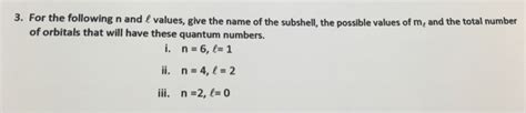 Solved For The Following N And L Values Give The Name Of Chegg