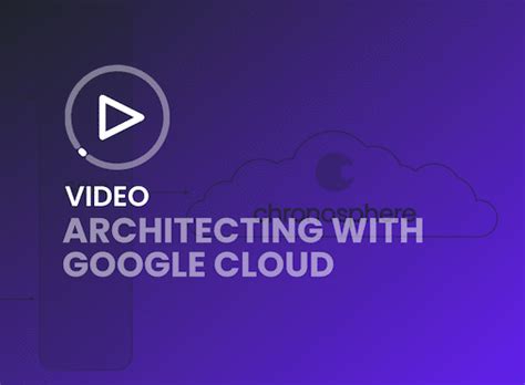 Architecting With Google Cloud Chronosphere