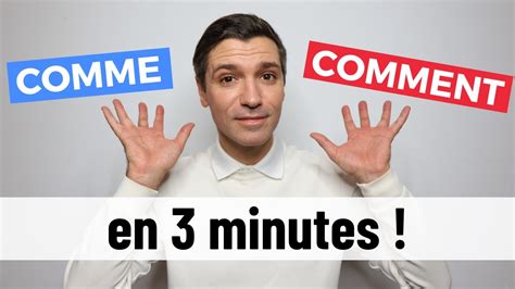 Connais tu la différence entre COMME et COMMENT en français YouTube