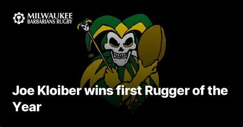 Joe Kloiber Wins First Rugger Of The Year Milwaukee Barbarians