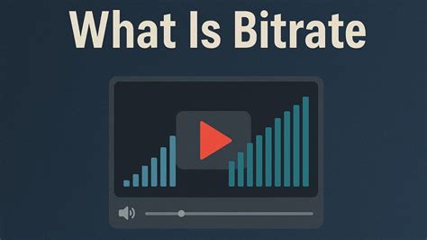 What Is Bitrateand Why It Affects Your Video Upload Quality Gizbot News