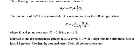 Solved The Following Reaction Occurs When Water Vapor Heatcd Ho K