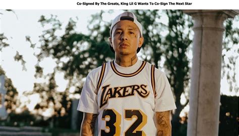 Co Signed By The Greats King Lil G Wants To Co Sign The Next Star
