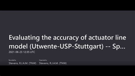 Hpcwe Workshop Evaluating The Accuracy Of Actuator Line Model Youtube