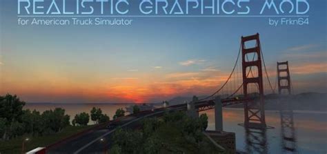 Realistic Graphics Mod V 2 4 0 ATS American Truck Simulator Mod ATS Mod