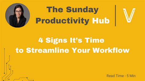 4 Signs Its Time To Streamline Your Workflow
