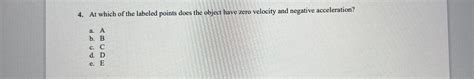solved at which of the labeled points does the object have