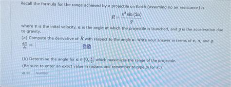 Solved Recall The Formula For The Range Achieved By A Chegg