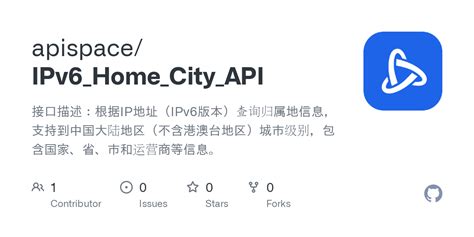 GitHub apispace IPv Home City API 接口描述根据IP地址IPv 版本查询归属地信息支持到中国大陆地区不含港澳台地区城市级别包含国家省市