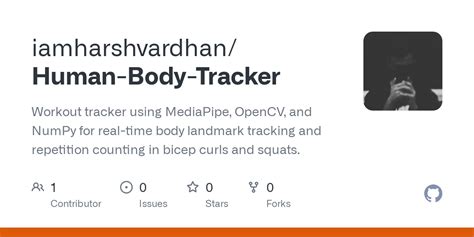 Github Iamharshvardhanhuman Body Tracker Workout Tracker Using Mediapipe Opencv And Numpy