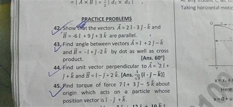Practice Problems42 Show That The Vectors A 2 −3 −k And B −6 9