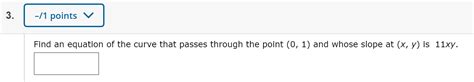 solved find an equation of the curve that passes through