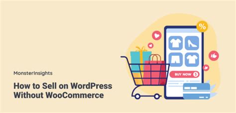 How To Sell On Wordpress Without Woocommerce