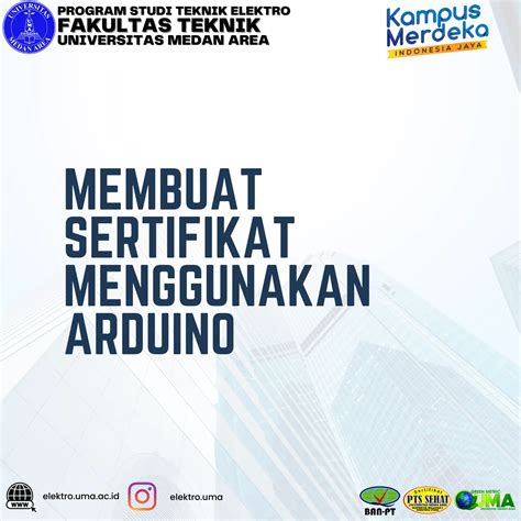 Membuat Sertifikat Menggunakan Arduino Jurusan Elektro Terbaik Di Sumut