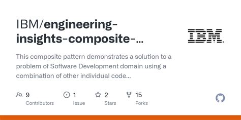Github Ibm Engineering Insights Composite Pattern This Composite Pattern Demonstrates A