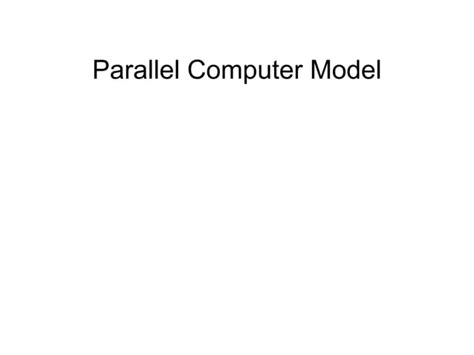 Lec 3 Parallel Computer Model Ppt