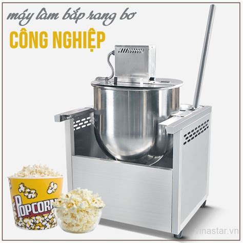 Máy Nổ Bỏng Ngô Công Nghiệp Giải Pháp Tiết Kiệm Thời Gian Cho Kinh