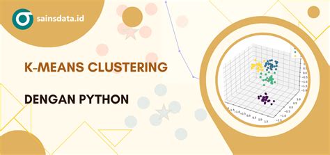 K Means Clustering Dengan Python Sainsdataid