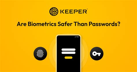 are biometrics safer than passwords pros and cons