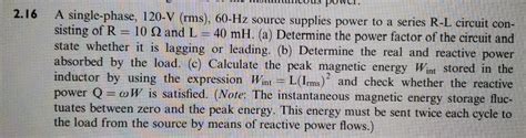 Solved 16 A Single Phase 120−v Rms 60−hz Source Supplies