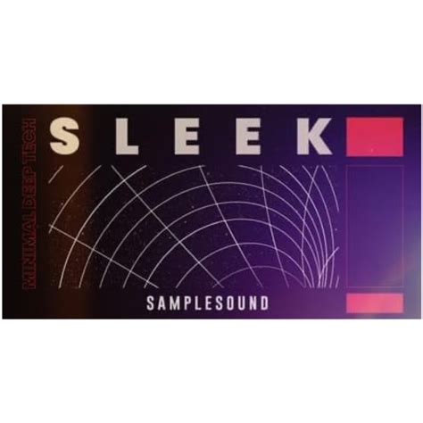 Sleek - Minimal Deep Tech - Recently Added To Loopmasters & Loopcloud - The Beat Community