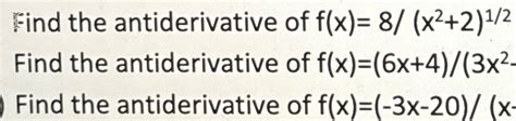 Solved Find The Antiderivative Of F X 8 X2 2 12Find The Chegg Com